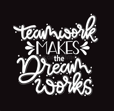 Teamwork Makes Dream Work Stock Illustrations 116 Teamwork Makes