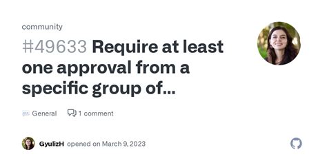 require at least one approval from a specific group of developers in