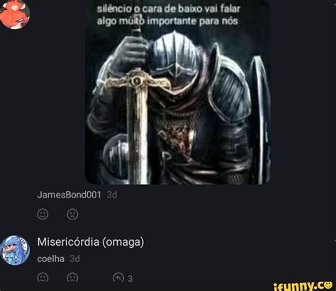 Silêncio O Cara De Baixo Vai Falar Algo Múib Importante Para Nós