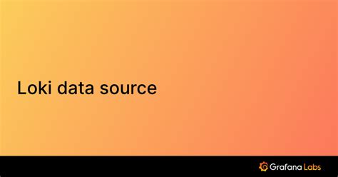 Loki Data Source Grafana Documentation