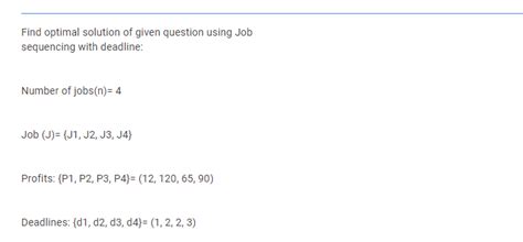 Solved Find Optimal Solution Of Given Question Using Job Chegg