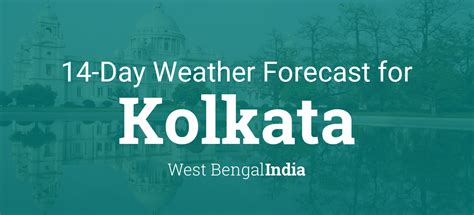 Kolkata West Bengal India 14 Day Weather Forecast