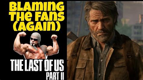Media Blames Fans For The Last Of Us Part Controversy YouTube