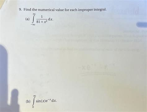 Solved 9 Find The Numerical Value For Each Improper
