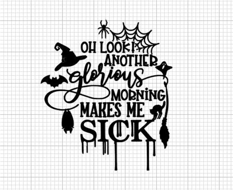 Glorious Morning Svg Halloween Witch Svg Hocus Pocus Svg Etsy