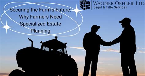 Securing The Farms Future Why Farmers Need Specialized Estate