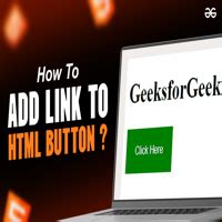 How To Add Link To HTML Button GeeksforGeeks Videos