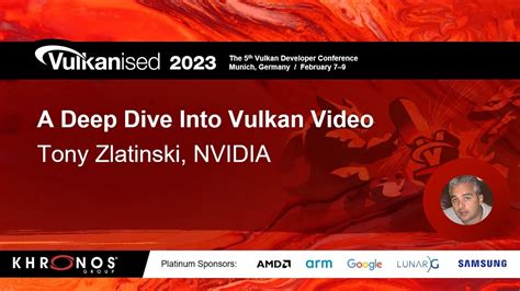 Vulkanised A Deep Dive Into Vulkan Video YouTube