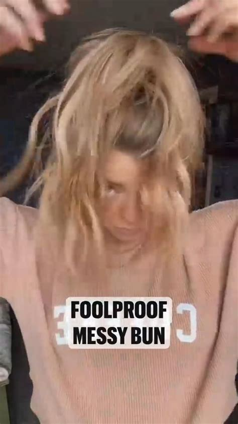 Perfect Messy Bun Foolproof Messy Bun Messy Bun Hack Bun
