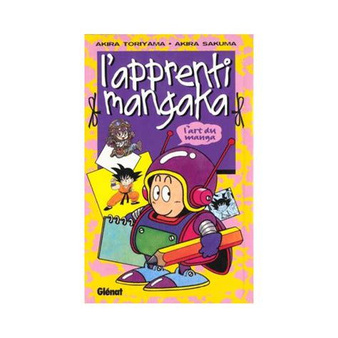 Apprenti Mangaka L Art Du Manga Par L Auteur De GLENAT Manga