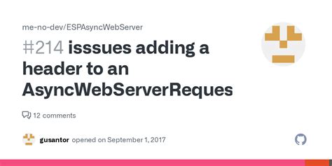 Isssues Adding A Header To An AsyncWebServerRequest Issue Me No Dev ESPAsyncWebServer