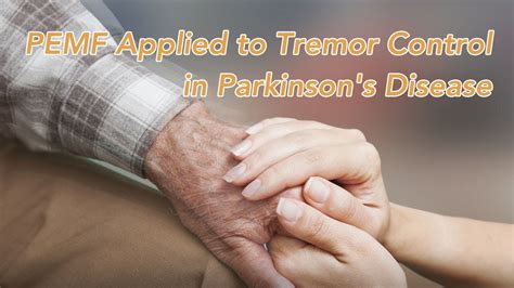 Pemf Applied To Tremor Control In Parkinsons Disease Youtube