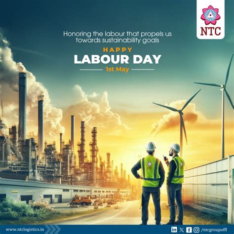 Ntc Logistics India P Limited On Linkedin Happylabourday Ntc