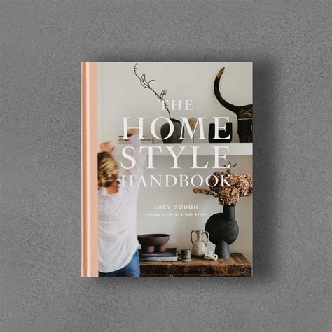 Home Style Handbook How To Make A Home Your Own