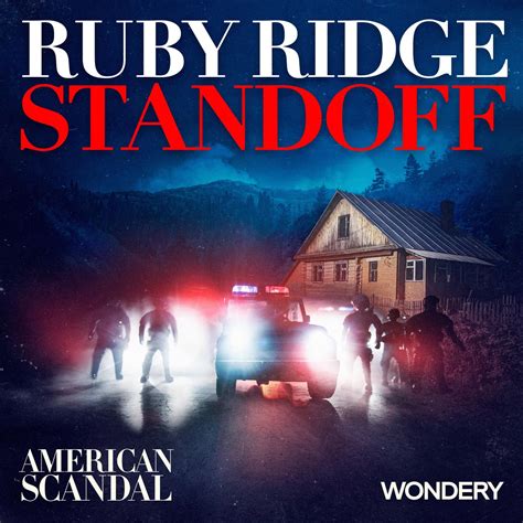 Ruby Ridge Standoff Visions Of Armageddon 1 American Scandal Podcast Listen Notes