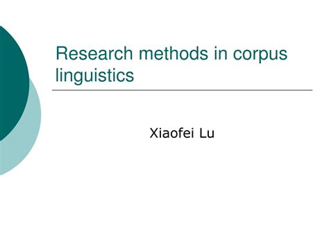 Ppt Exploring Corpus Linguistics Research Methods Powerpoint