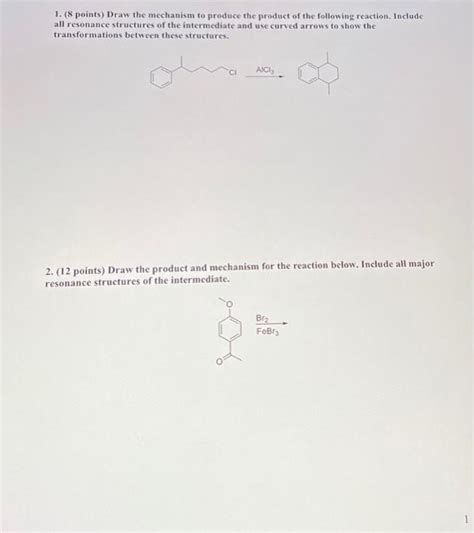 Solved 1 8 Points Draw The Mechanism To Produce The Chegg Com