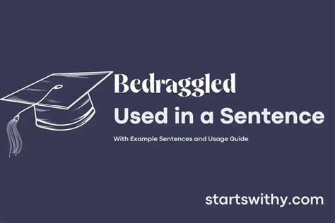 Bedraggled In A Sentence Examples 21 Ways To Use Bedraggled