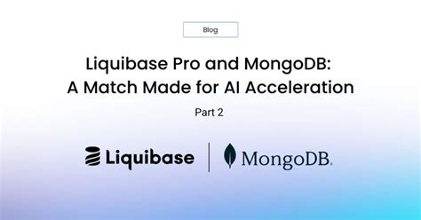 Liquibase Pro And Mongodb Automated Data Governance For Ai Liquibase