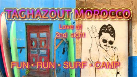 Morocco Taghazout Surfing Running Love At 2nd Sight Marokko Liebe Youtube