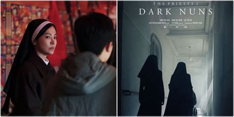 Synopsis And Release Schedule Of The Priests 2 Dark Nuns Becomes The