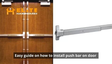 Easy Steps On How To Install Push Bar On Door