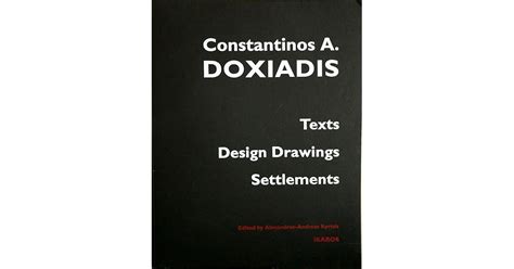 Constantinos A Doxiadis Texts Design Drawings Settlements By