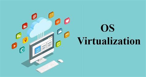 Operating System Virtualization What Is Operating System By Munees
