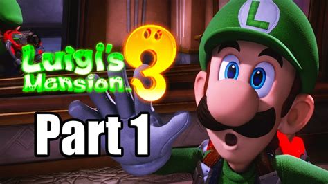 Luigi S Mansion 3 Gameplay Walkthrough Part 1 No Commentary SWITCH