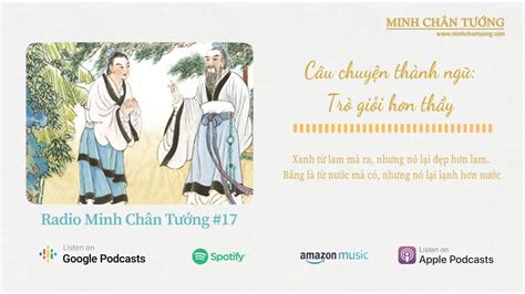 Radio Minh Chân Tướng 17 Câu Chuyện Thành Ngữ Trò Giỏi Hơn Thầy