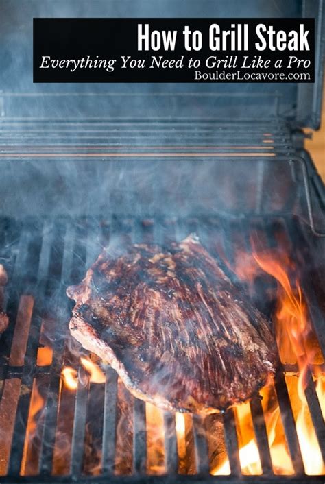 How To Grill Steak Perfectly The Ultimate Grill Guide Boulder Locavore