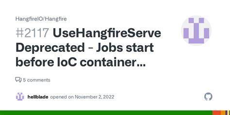 Usehangfireserver Deprecated Jobs Start Before Ioc Container