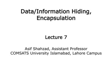 Lec07 Data Hiding And Encapsulation PPT
