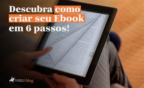 Como criar um ebook 6 passos práticos Editora Viseu