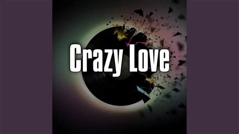 Crazy Love Youtube Music