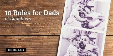 Rules For Dads Of Daughters All Pro Dad Dads Future Dad Raising