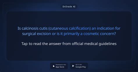 Is Calcinosis Cutis Cutaneous Calcification An Indication For