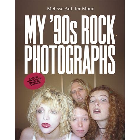 Melissa Auf Der Maur My ‘90s Rock Photographs Archives The Spill