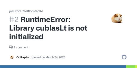 RuntimeError Library CublasLt Is Not Initialized Issue 2