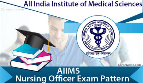 AIIMS Nursing Officer 2021 Exam Pattern Syllabus Salary Career Adda