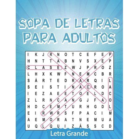 Sopa De Letras Para Adultos Libro De Sopa De Letras Para Adultos Y Mayores Letra Grande