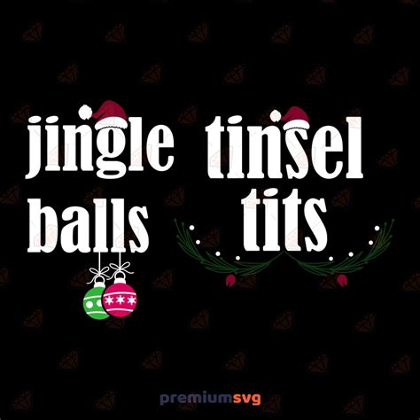 Jingle Balls And Tinsel Tits Svg Bundle Funny Adult Svg Design