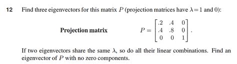 Solved Find Three Eigenvectors For This Matrix P Chegg
