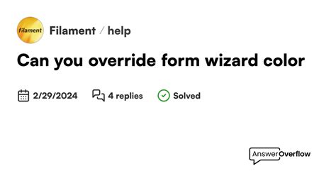 Can You Override Form Wizard Color Filament