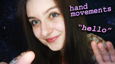 Asmr Repeating My Tingly Intro With Hand Movements Well Hello