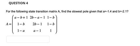 Solved For The Following State Transition Matrix A Find The