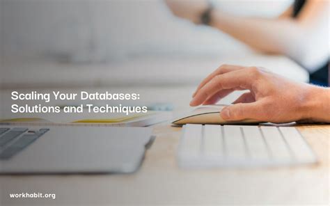 Scaling Your Databases Solutions And Techniques