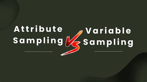 Attribute Sampling Vs Variable Sampling Pm Study Circle