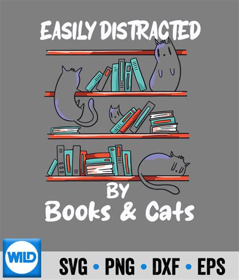 Reading Book Svg Easily Distracted By Cats And Books Cat Owner Book