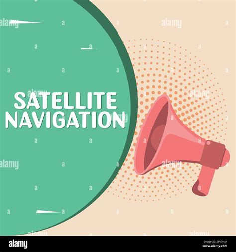 Text Sign Showing Satellite Navigation Business Idea System Providing